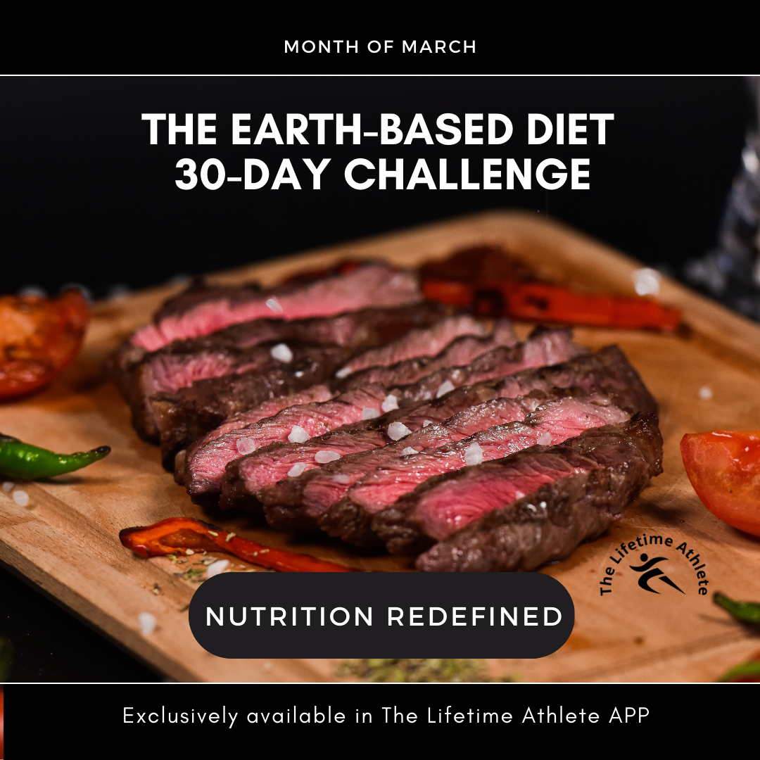 The Earth-Based Diet 30-Day Challenge! - The Lifetime Athlete